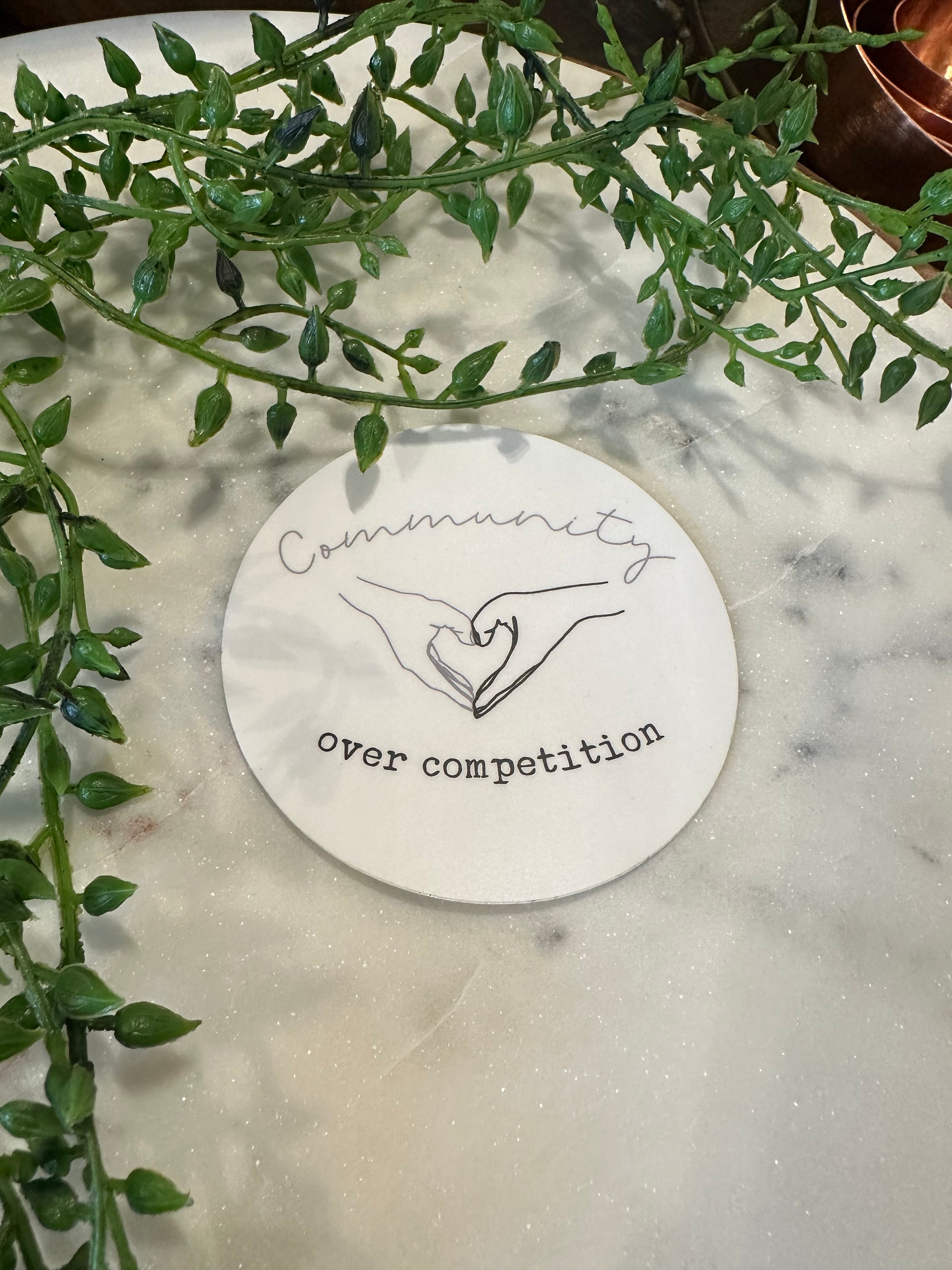 Community Over Competition Sticker | Pressed